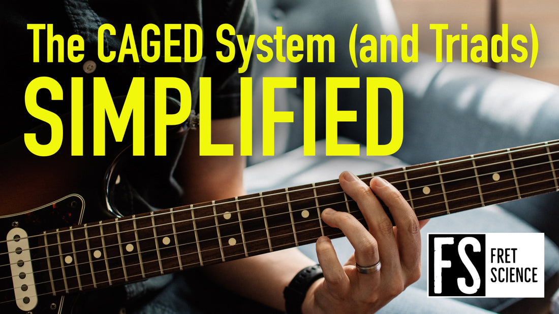 The CAGED system and Triads simplified (PDF cheat sheet) – Fret Science