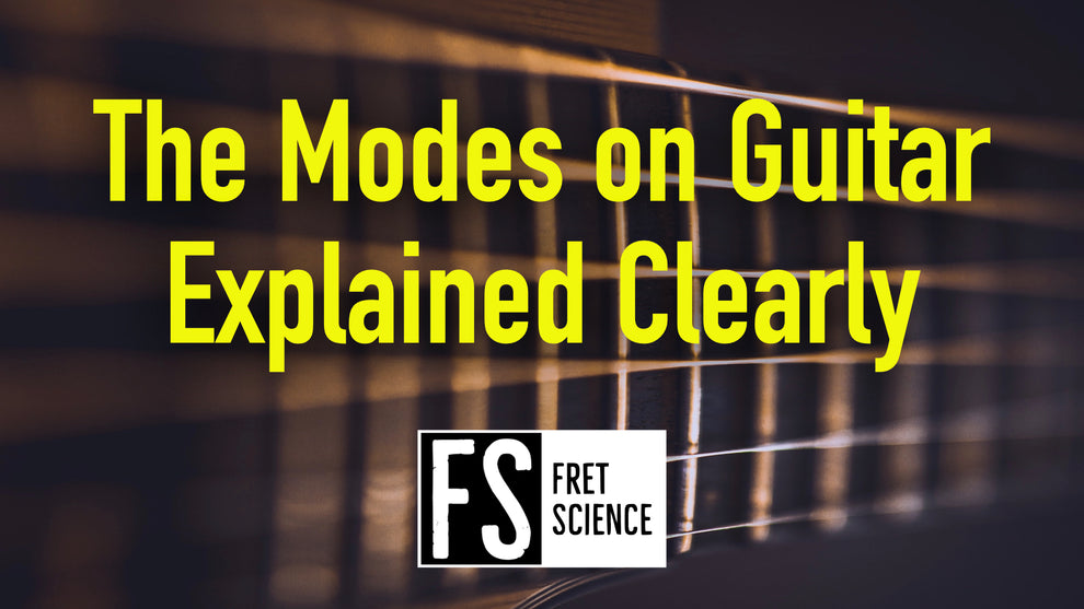 The modes on guitar explained clearly (PDF cheat sheet) – Fret Science